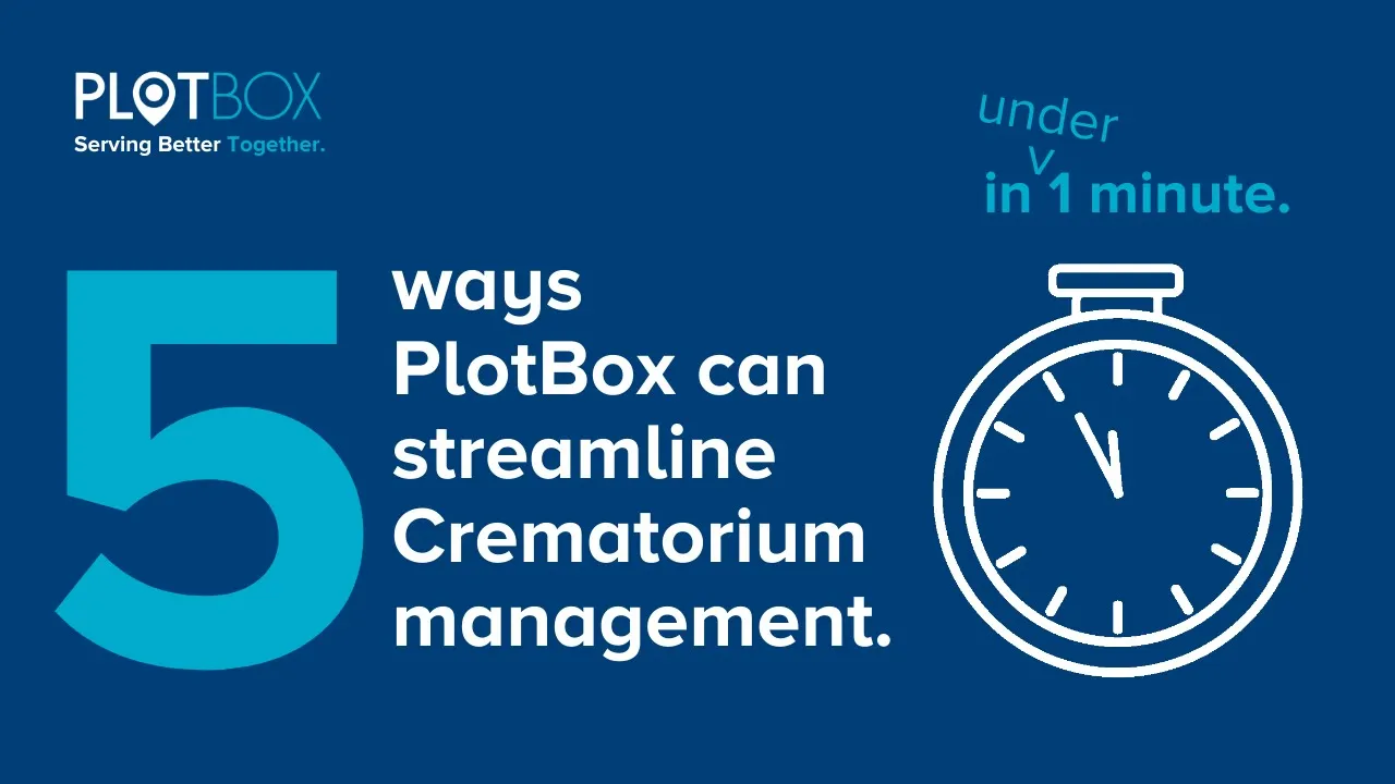 PlotBox can streamline crematorium management | PlotBox